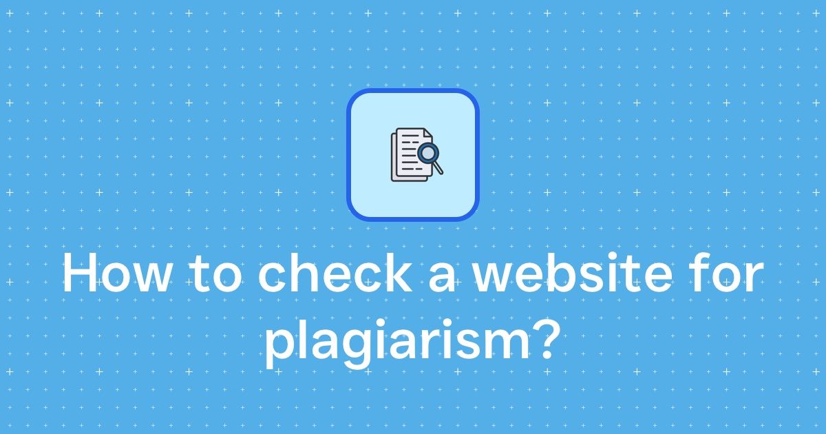 How to check a website for plagiarism? - Tinq.ai's NLP API How to check a website for plagiarism? - Tinq.ai's NLP API